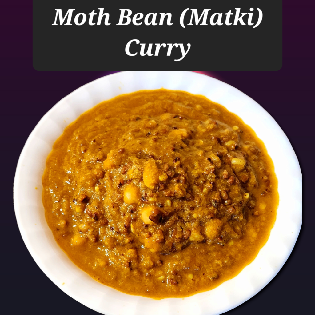 Moth Bean (Matki) Curry - Dr. Savitra