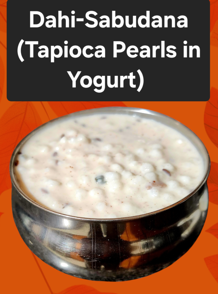 Dahi Sabudana (Tapioca Pearls in Yogurt) - Dr. Savitra